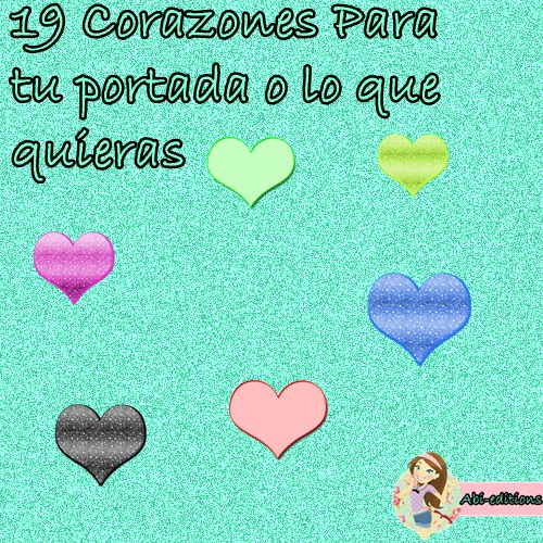 Corazones (1) by Abi-Editions-Tinista on DeviantArt