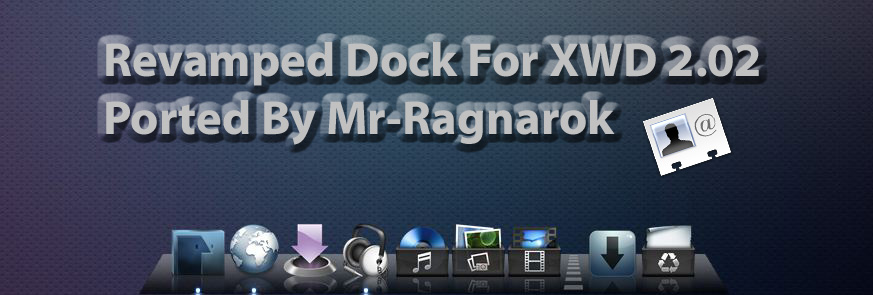 Revamped Dock for XWD 2.02 by Mr-Ragnarok on DeviantArt