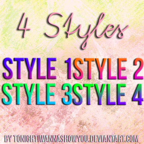 4 STYLES PARA PHOTOSHOP by TonightIWannaShowYou on DeviantArt