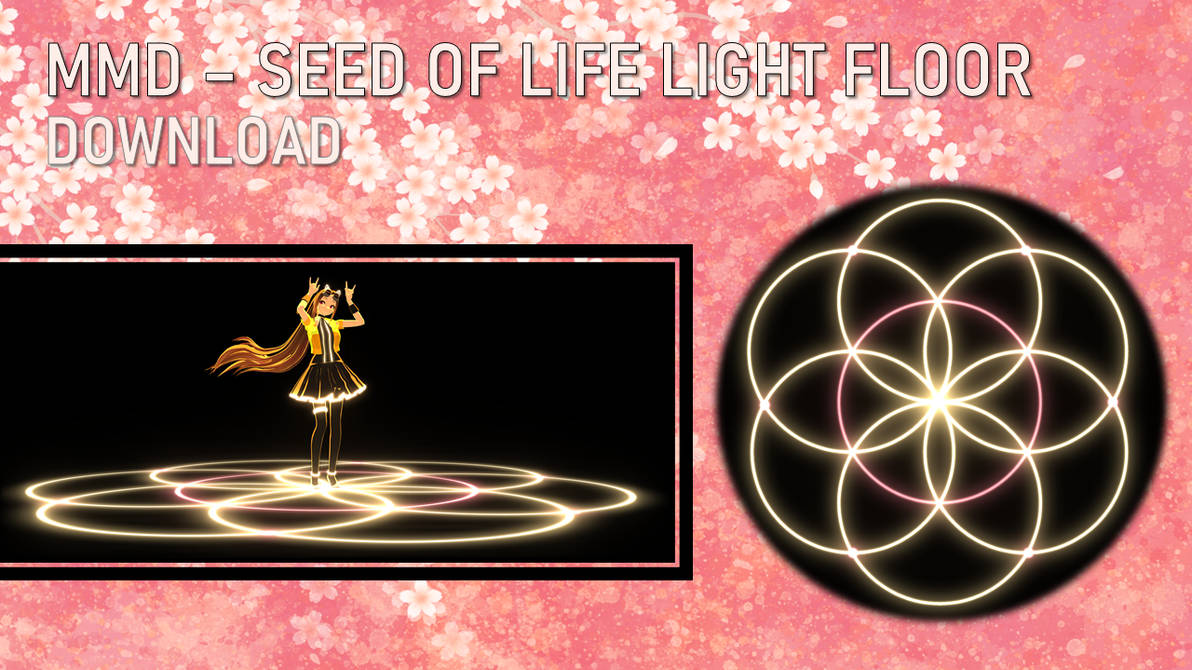 MMD Seed of life Light Floor DL [3/36] by FloraRenji on DeviantArt