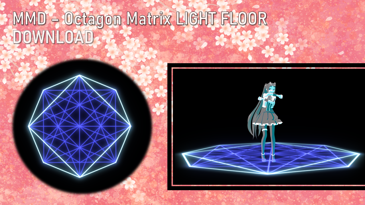 MMD Octagon Matrix light floor [30/36] by FloraRenji on DeviantArt