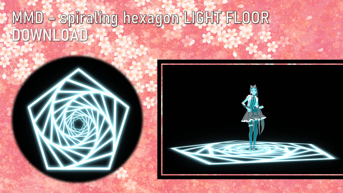 MMD spiraling hexagon light Floor [36/36] by FloraRenji on DeviantArt