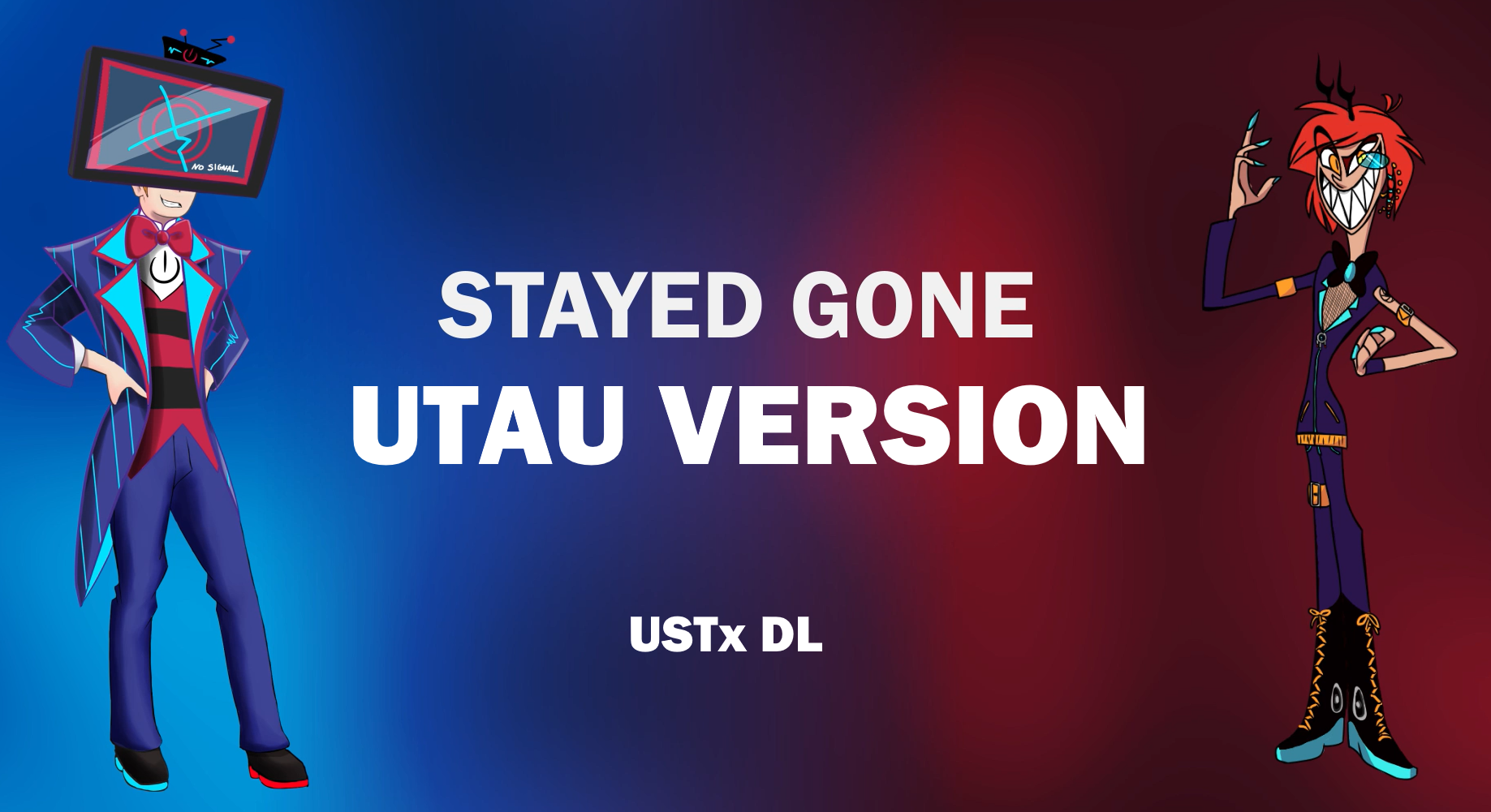 [UTAU x Hazbin Hotel] STAYED GONE (FR vers) UST DL by FloraRenji on ...