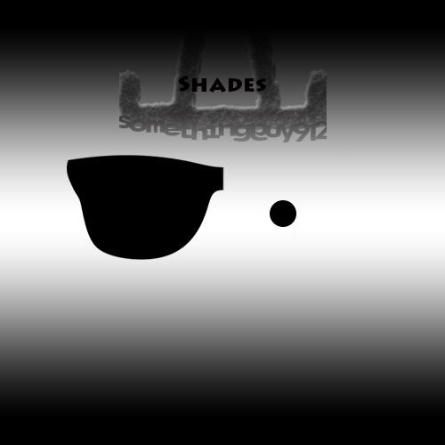 Shades by Somethingguy912 on DeviantArt