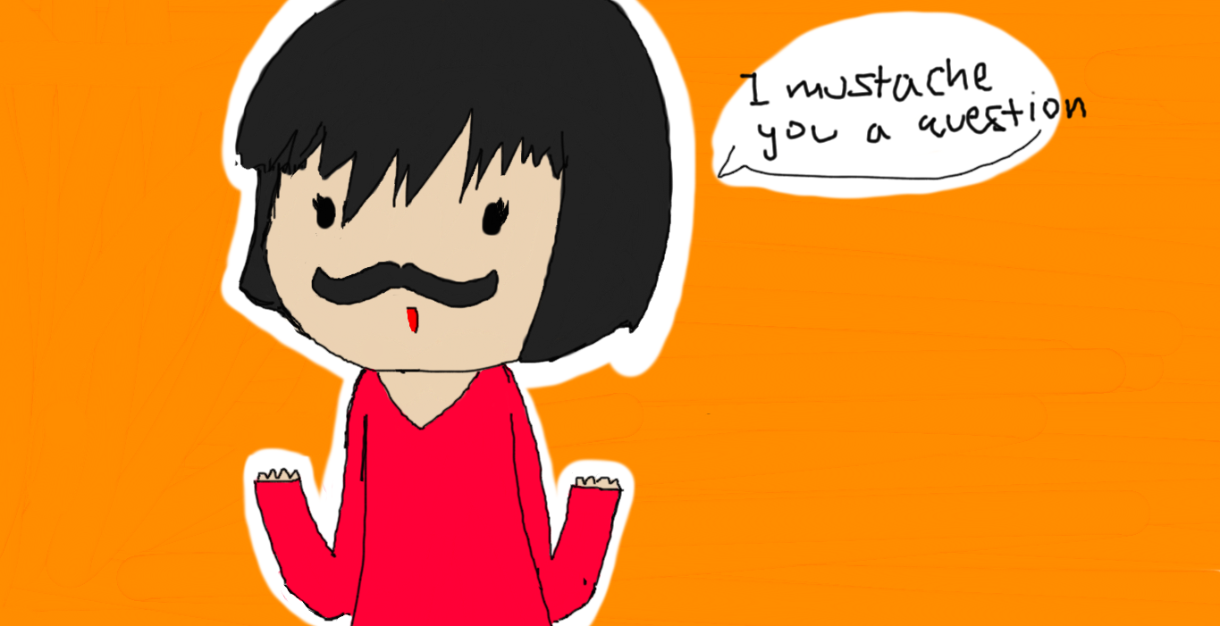 I mustache you a question by KittehLuvah on DeviantArt