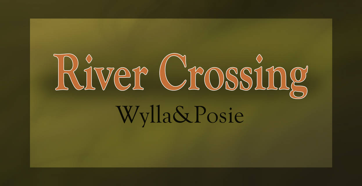 [S] River Crossing by Kiwiaka on DeviantArt