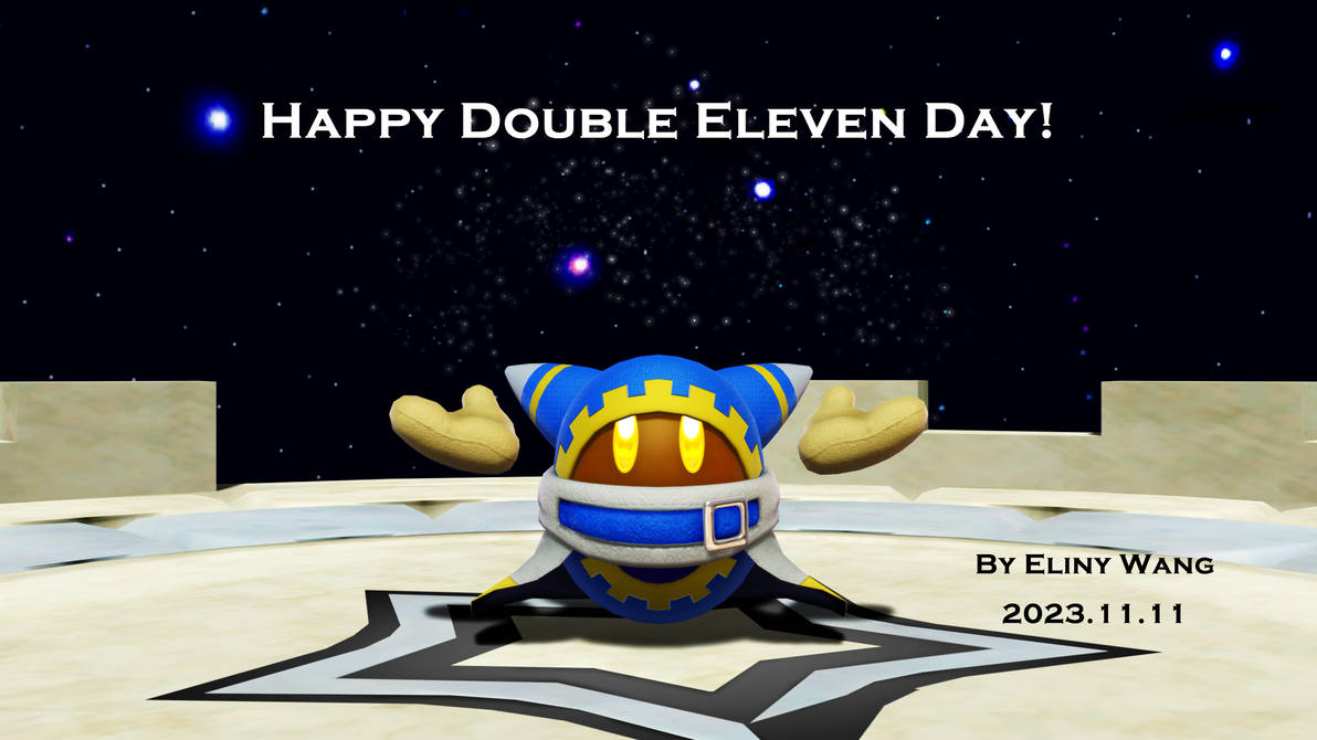 Happy Double Eleven Day!(2023) by Elinital on DeviantArt