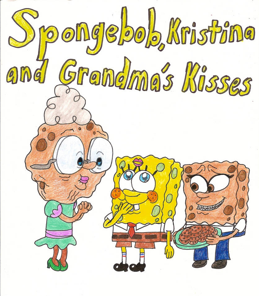 SSaK - Spongebob, Kristina and Grandma's Kisses by BerryViolet on ...