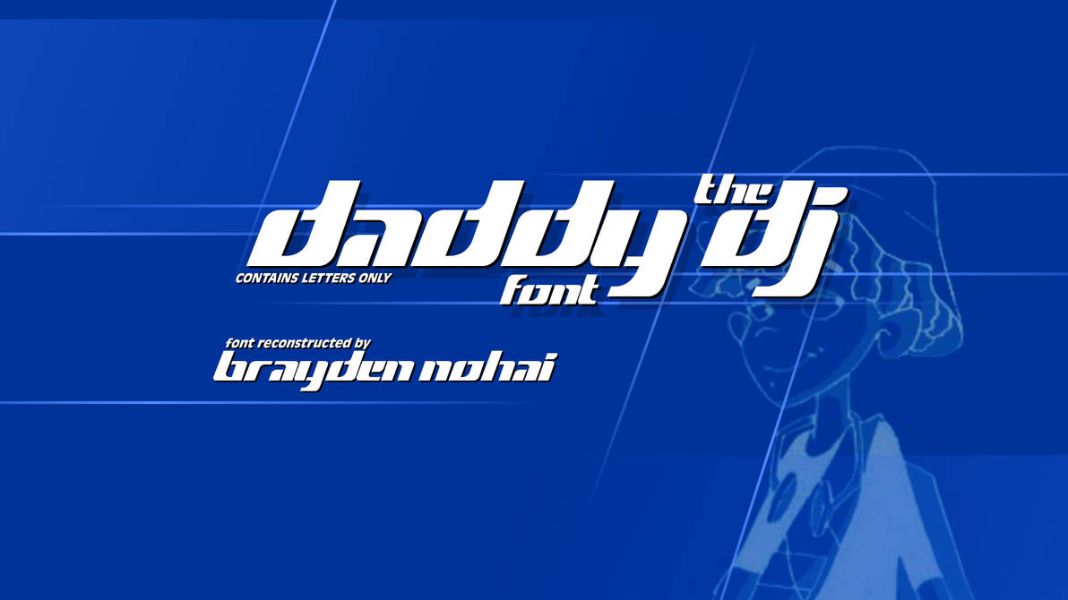 daddy dj logo font by BraydenNohaiDeviant on DeviantArt