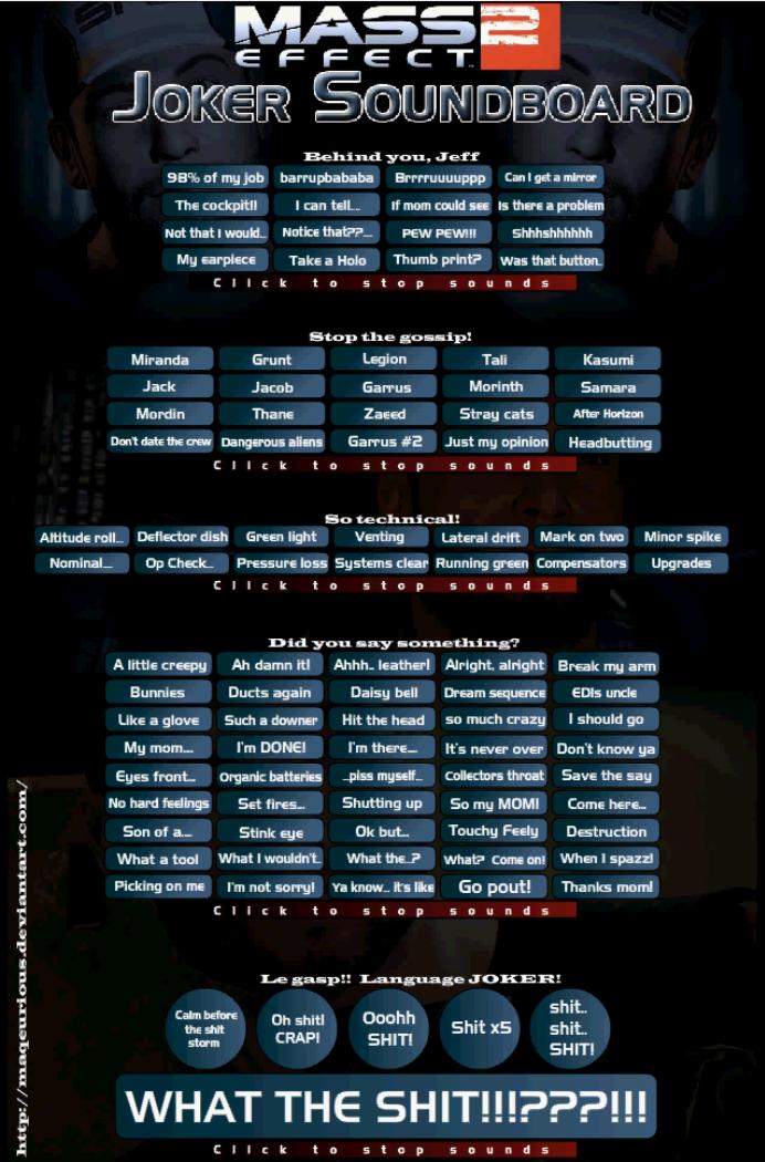 Mass Effect 2: Joker Soundboard by maqeurious on DeviantArt