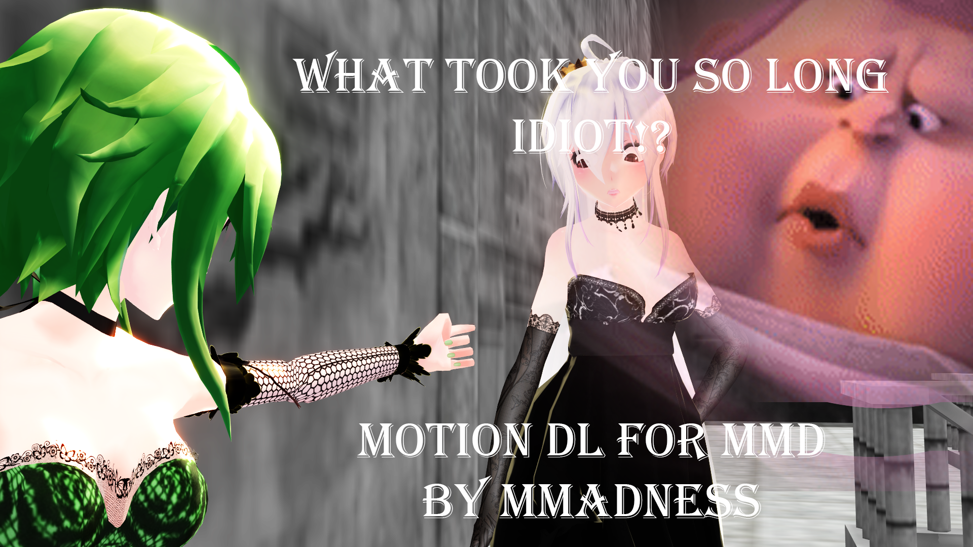What took you so long, idiot!? MMD Motion DL by MMadness21 on DeviantArt