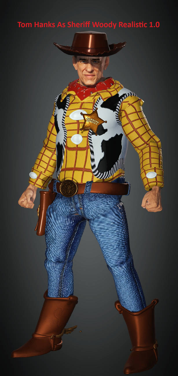 Tom Hanks Sheriff Woody Realistic 1.0 by XXDownToEarthfooXX on DeviantArt
