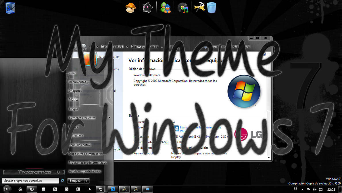 My Theme For Windows 7 by tutoriales13 on DeviantArt