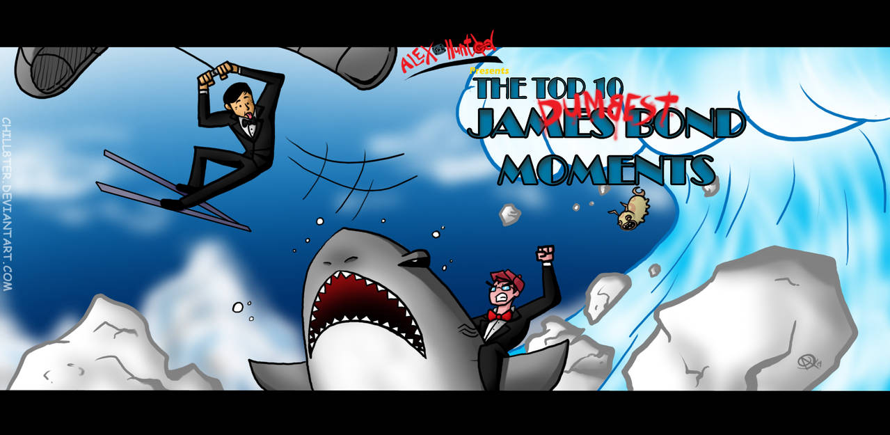 Top 10 Dumbest Bond Moments (Commission) by Chillguydraws on DeviantArt
