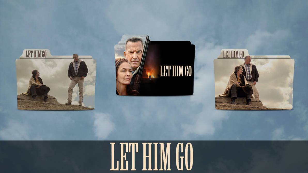 Let Him Go (2020) Folder Icon Pack by MaxineChernikoff on DeviantArt
