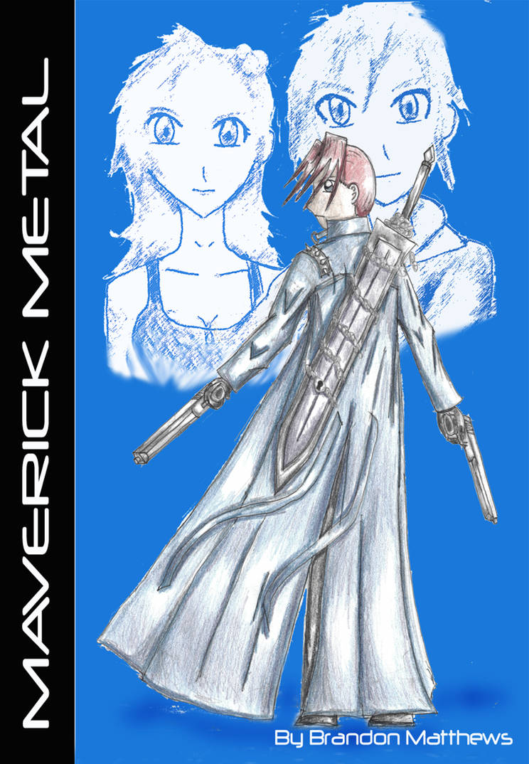 The Maverick Metal Saga by Liquid-Sun on DeviantArt