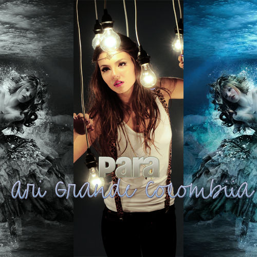 Para Ari Grande Colombiia by PaauG on DeviantArt