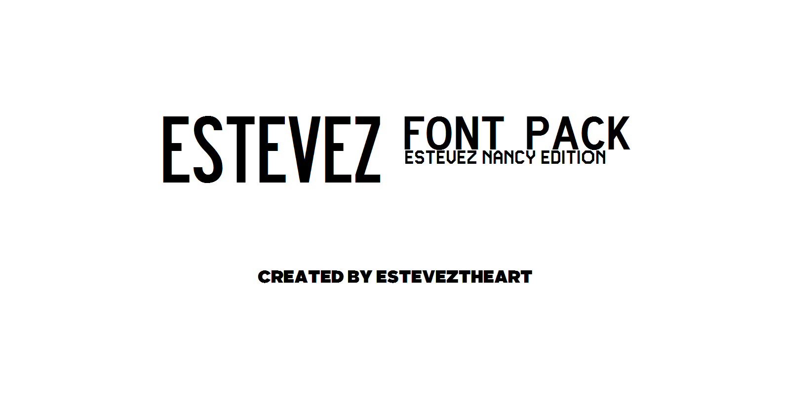 Estevez Font Pack - Estevez Nancy Edition! by TheEstevezCompany on DeviantArt