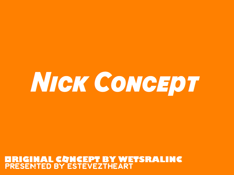 Nick Concept by TheEstevezCompany on DeviantArt