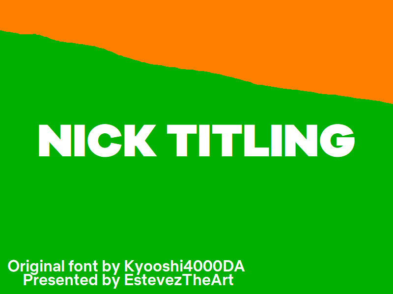 Nick Titling by TheEstevezCompany on DeviantArt