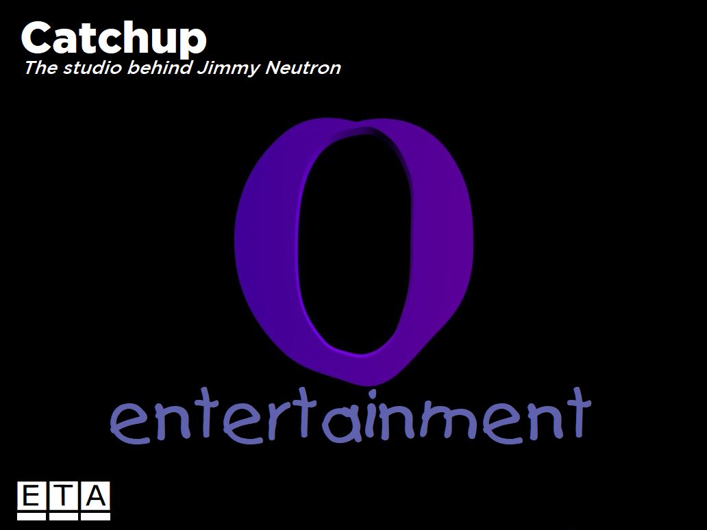 O Entertainment (Catchup) by TheEstevezCompany on DeviantArt