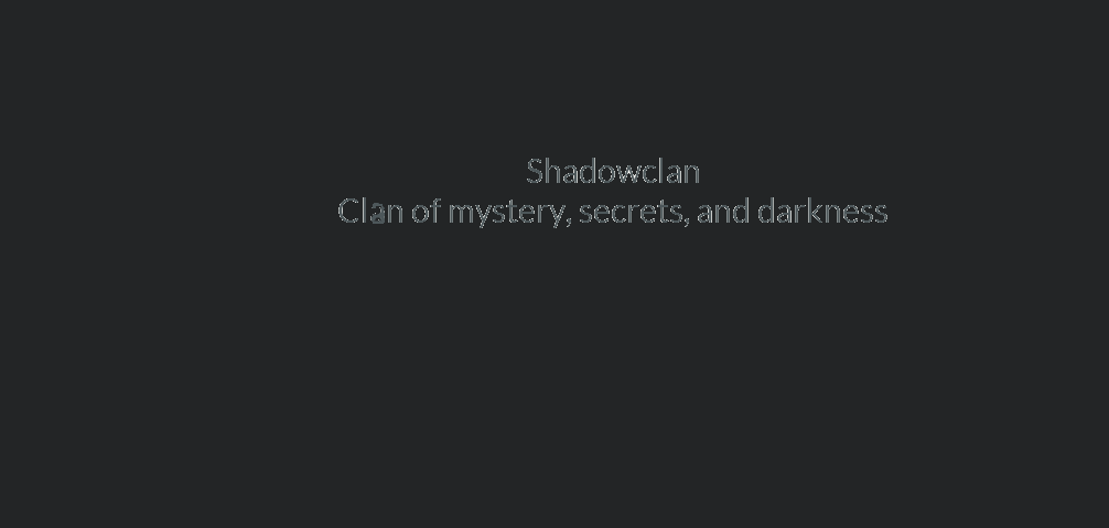 What is Shadowclan? by IcelilyofStarclan on DeviantArt