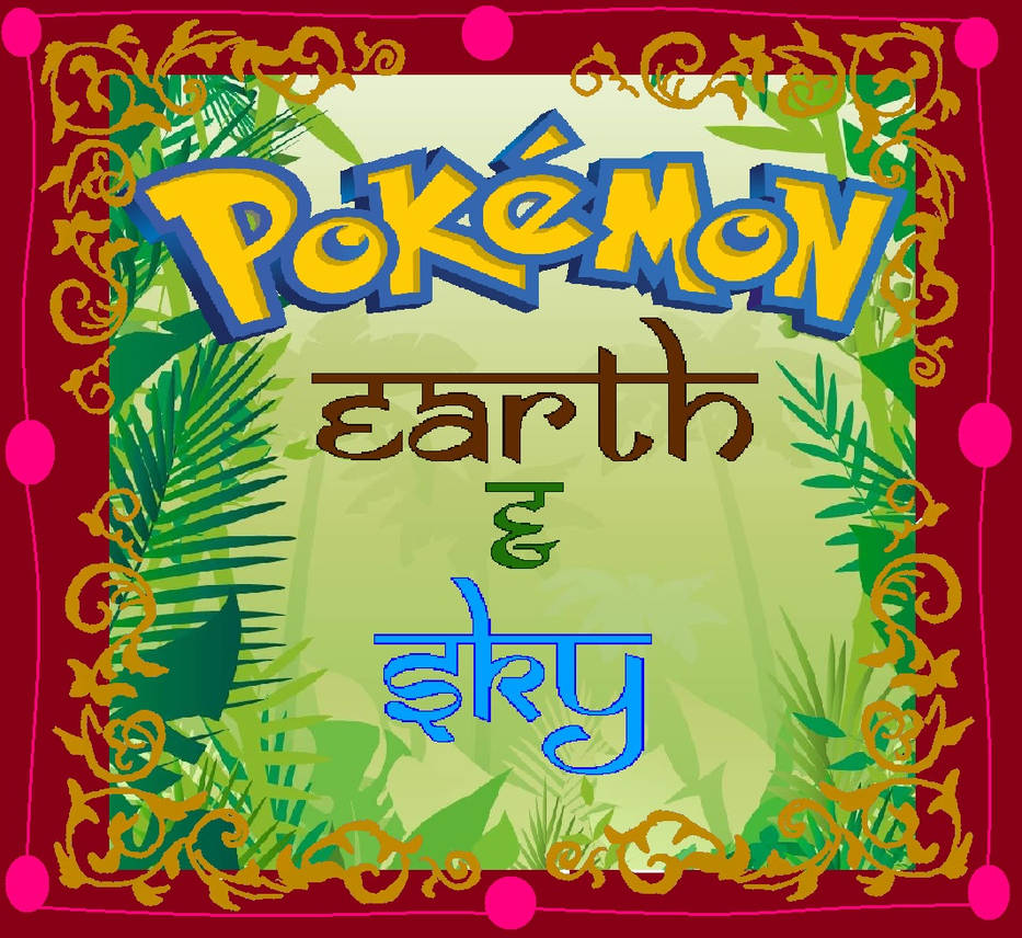 Pokemon Earth and Sky: New Pokemon by dollysistersmassacre on DeviantArt