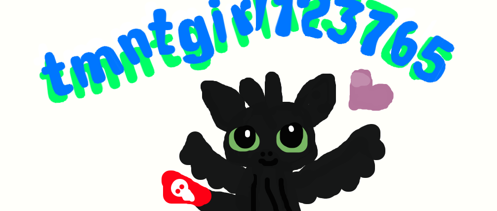 hi toothless!!!! by tmntgirl123765 on DeviantArt
