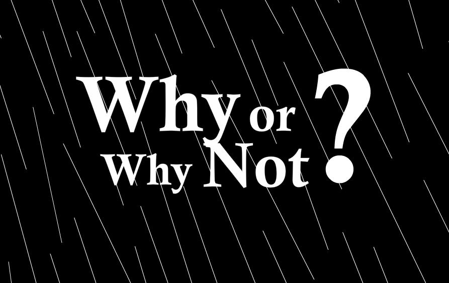 -Why Or Why Not- by MysteryEzekude on DeviantArt