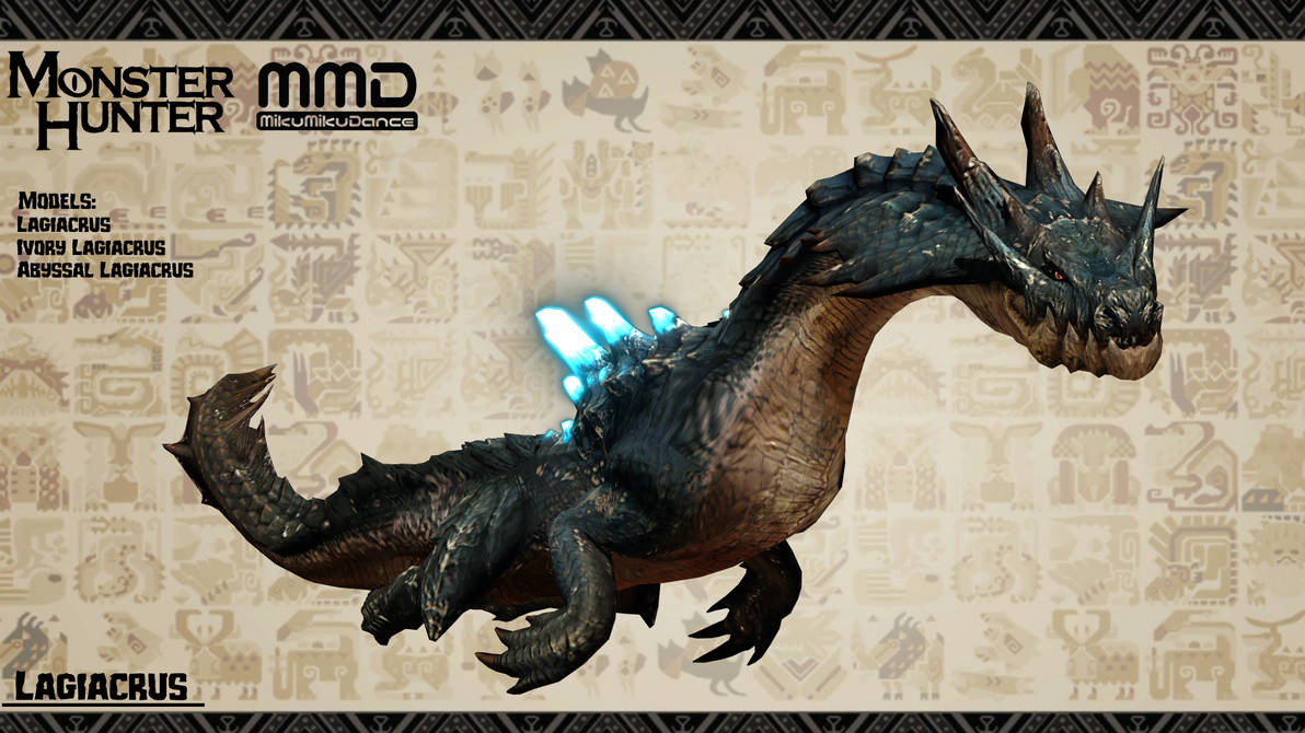MMD Monster Hunter:Lagiacrus + Download by Francoraptor2018 on DeviantArt