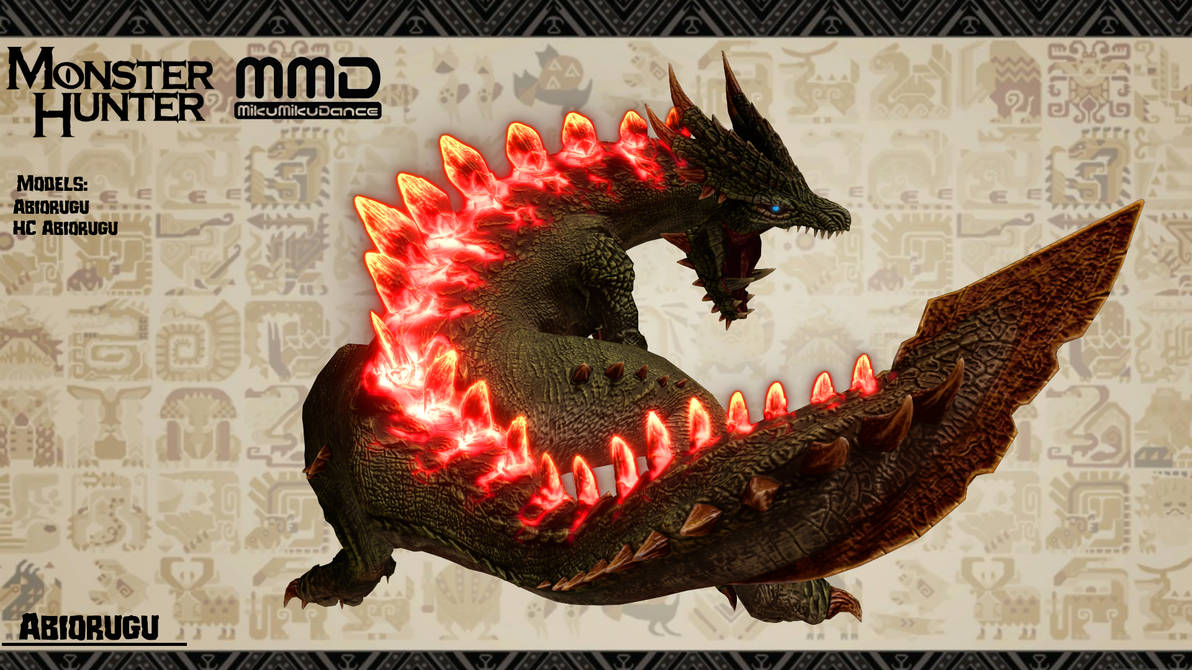 MMD Monster Hunter:Abiorugu + Download by Francoraptor2018 on DeviantArt