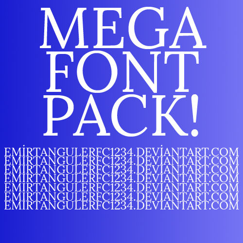 MEGA FONT PACK! by emirtangulerfc1234 on DeviantArt