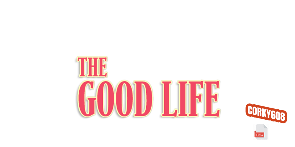 The Good Life (1975) logo 3 by corky608 on DeviantArt