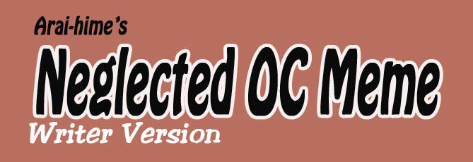 Neglected OC Meme_Writing by arai-chuusei on DeviantArt