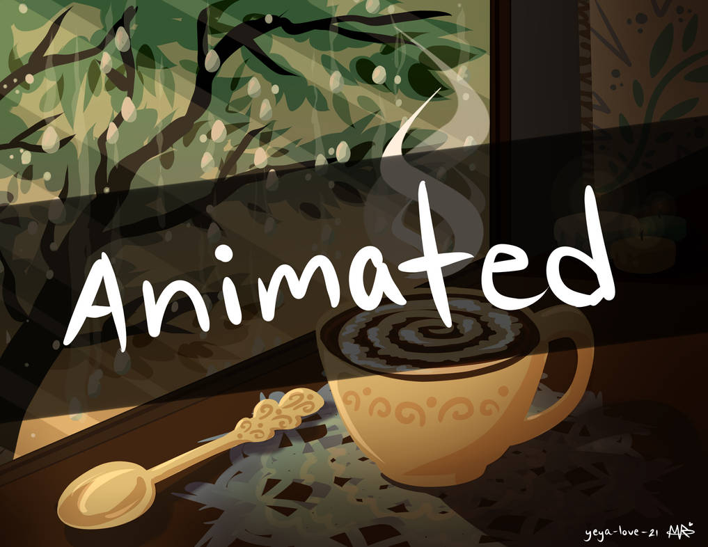 Animated :: Coffee + Rain by Yeya-love-21 on DeviantArt