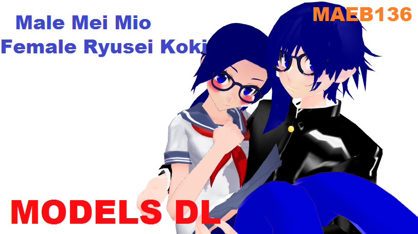 [MMD] Mei and Ryusei Genderbend by MAEB136 on DeviantArt