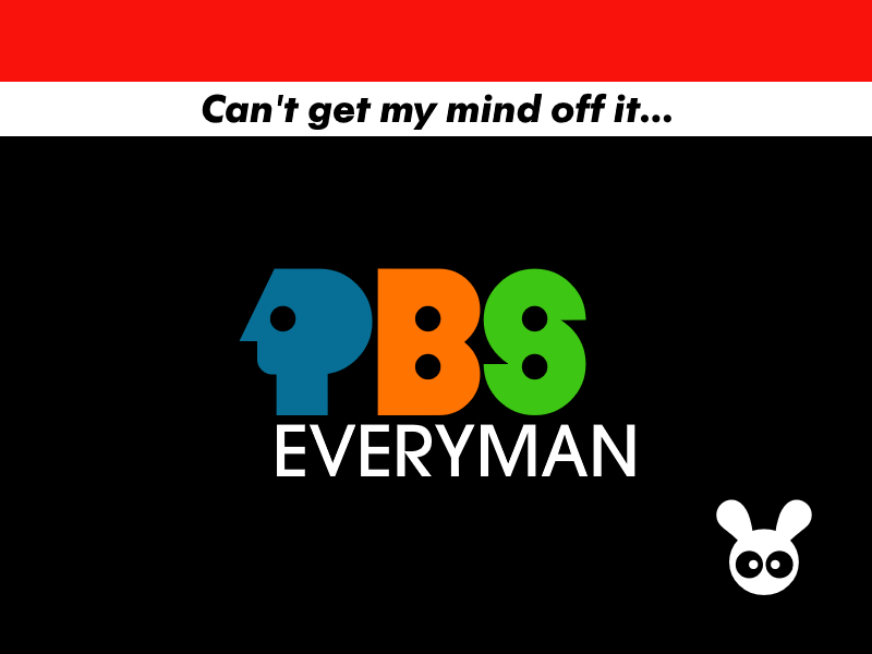 PBS Everyman by LyricWest on DeviantArt