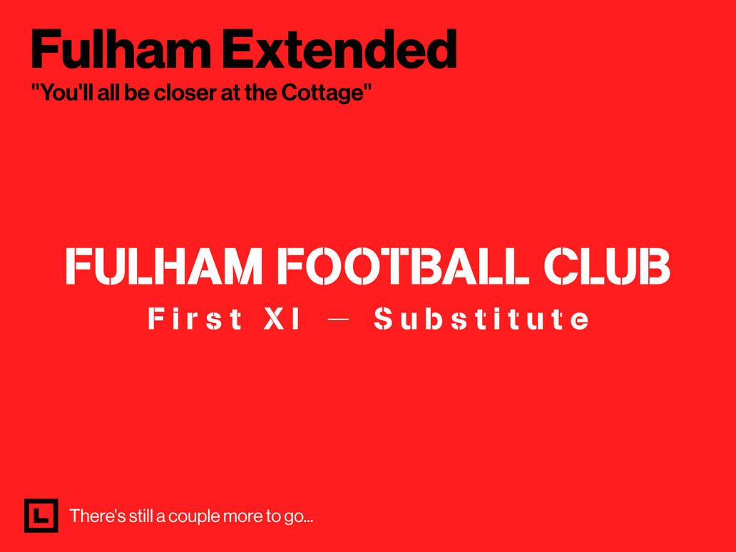 Fulham Extended by LyricWest on DeviantArt