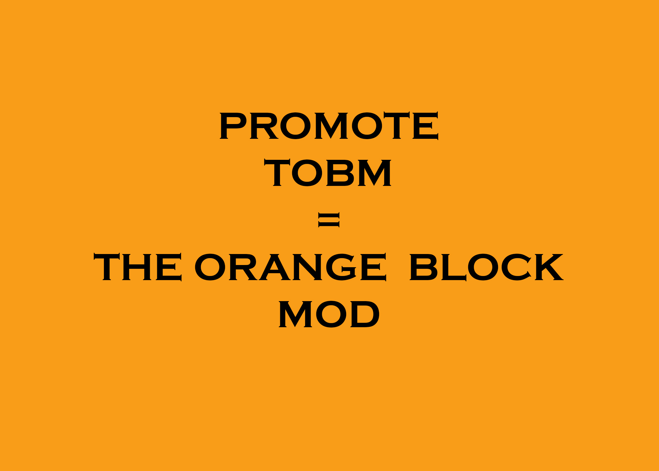 Promotes The Orange Block Mod by TheDoorKeeper on DeviantArt