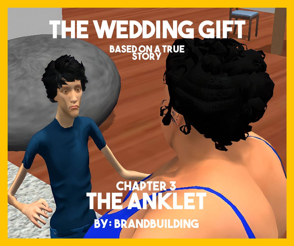 The Wedding Gift-Chapter 3-The Anklet by Brandbuilding on DeviantArt