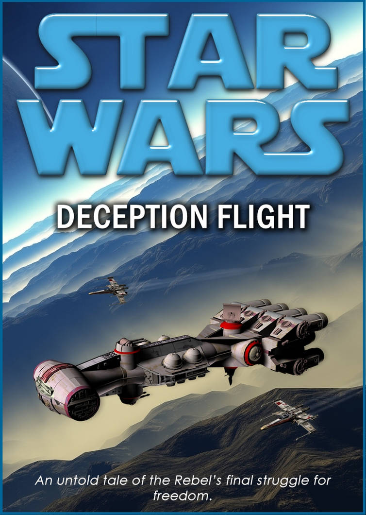 Deception Flight - A Star Wars Short Story by unusualsuspex on DeviantArt