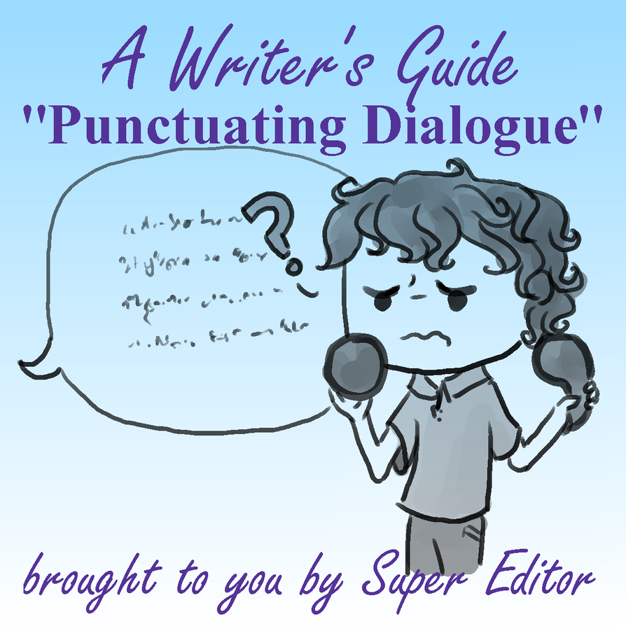 Punctuating Dialogue by MissLunaRose on DeviantArt