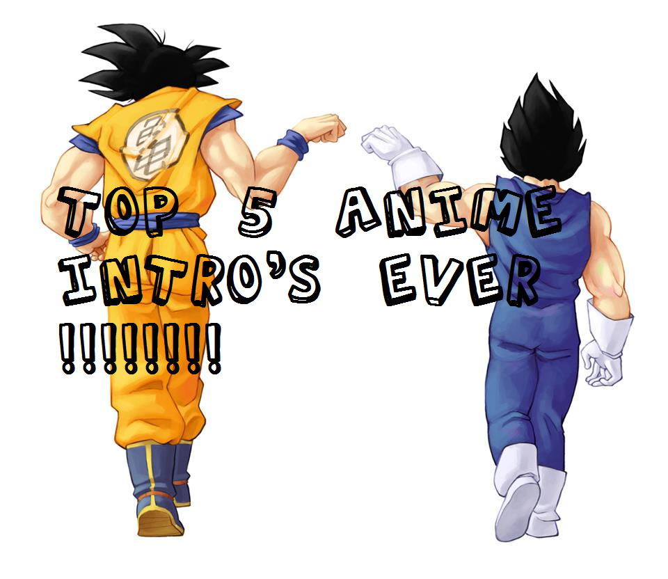 TOP 5 ANIME INTRO'S . VIDEO by SeeYouSpaceCowBoy14 on DeviantArt