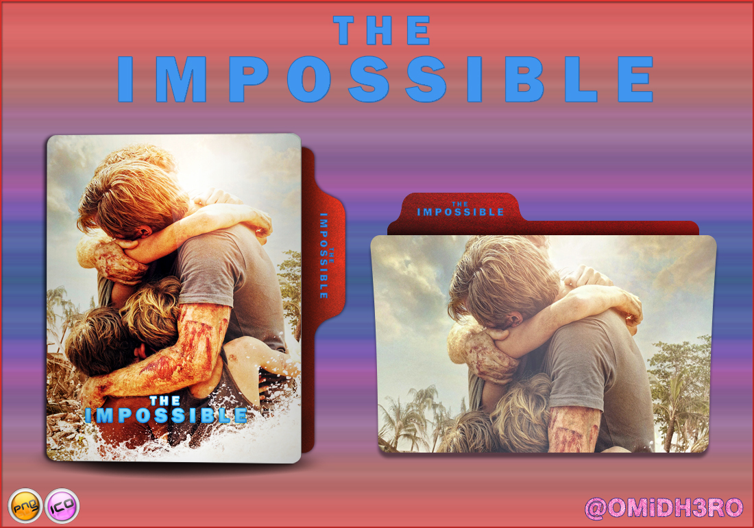 The Impossible (2012) Folder Icon by OMiDH3RO on DeviantArt