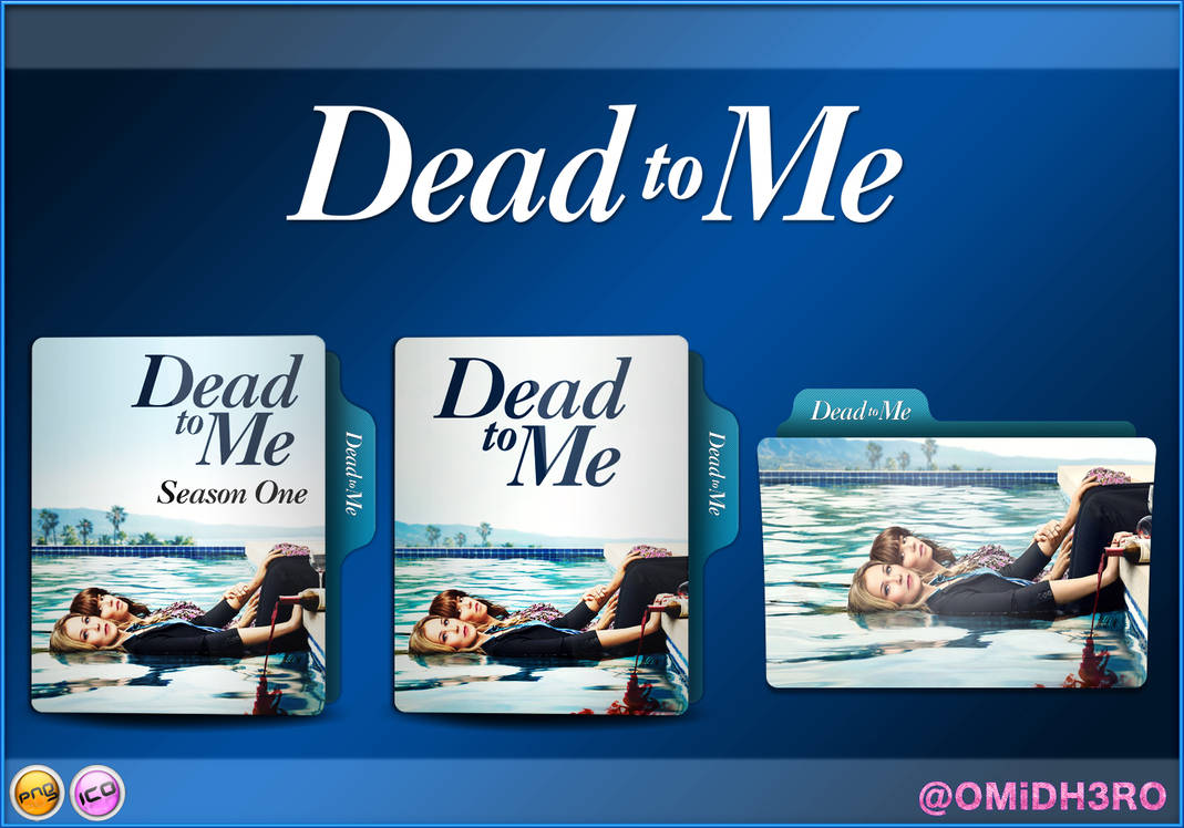 Dead to Me Series Folder Icon by OMiDH3RO on DeviantArt