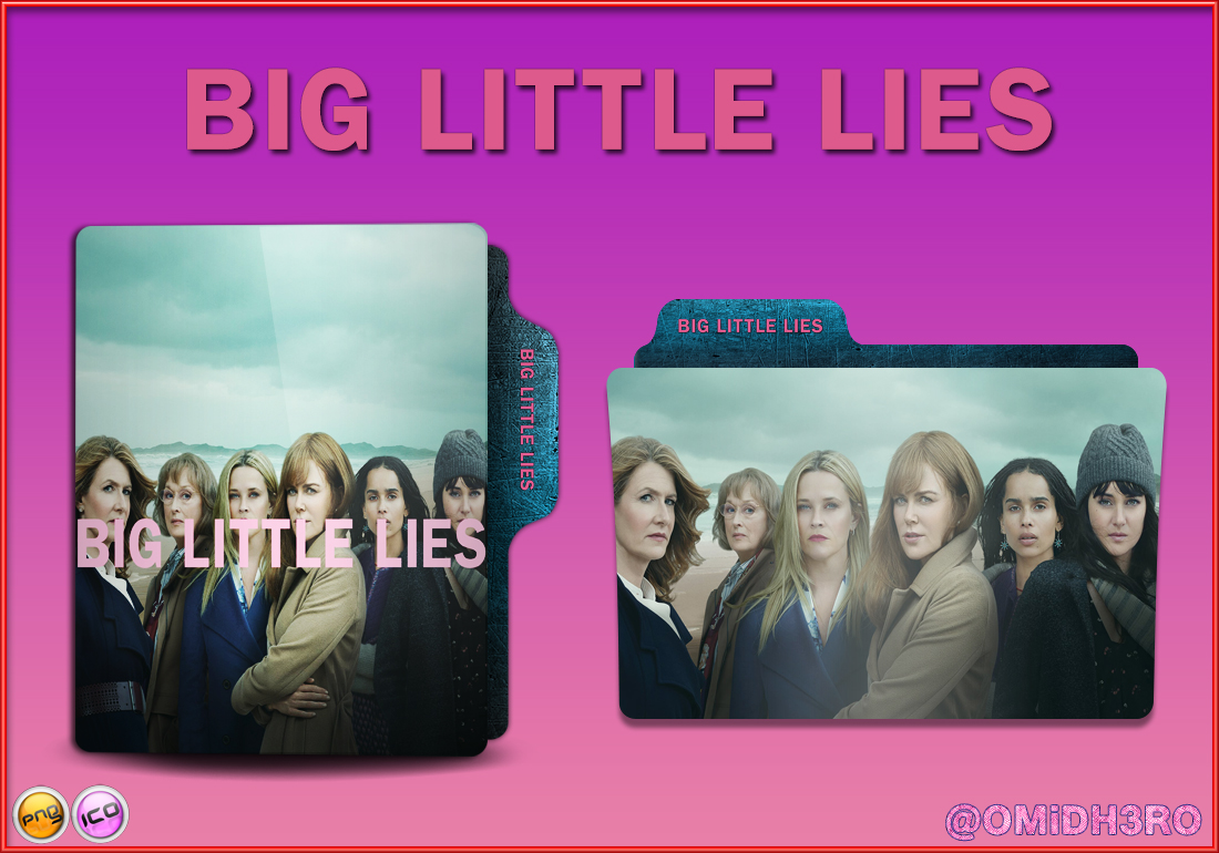 Big Little Lies Season 2 Folder Icon by OMiDH3RO on DeviantArt