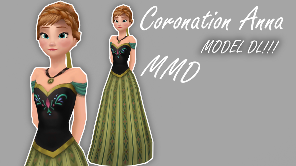 Frozen MMD - Model DL - AnnaCoronation by houstpen on DeviantArt