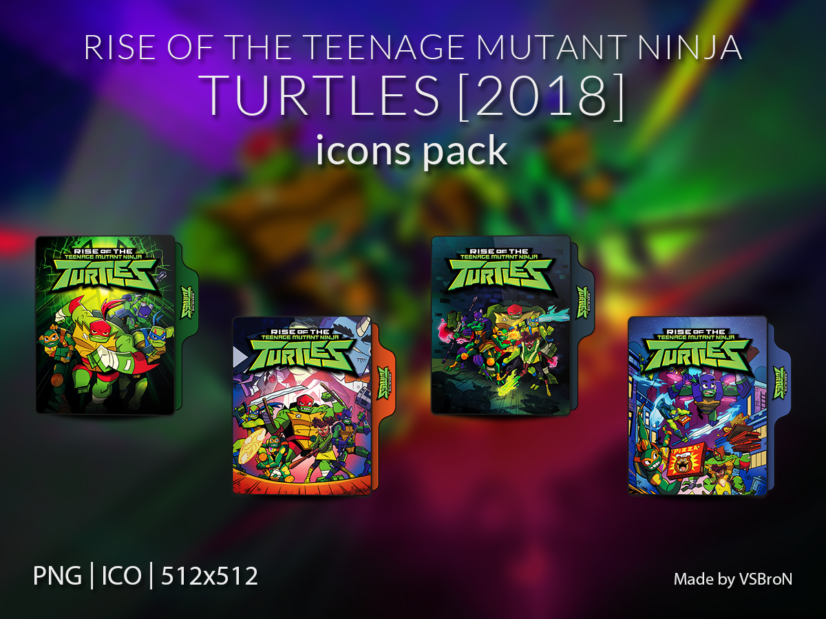 Rise Of The Teenage Mutant Ninja Turtles [2018] by VSBroN on DeviantArt