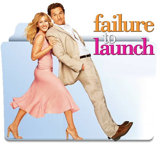 Failure To Launch (2006) Movie Folder Icon by Kittycat159 on DeviantArt