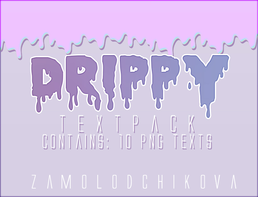 Drippy Text Pack By Zamolodchikova On DeviantArt drippy-text-pack-by-zamolodchikova-on-deviantart